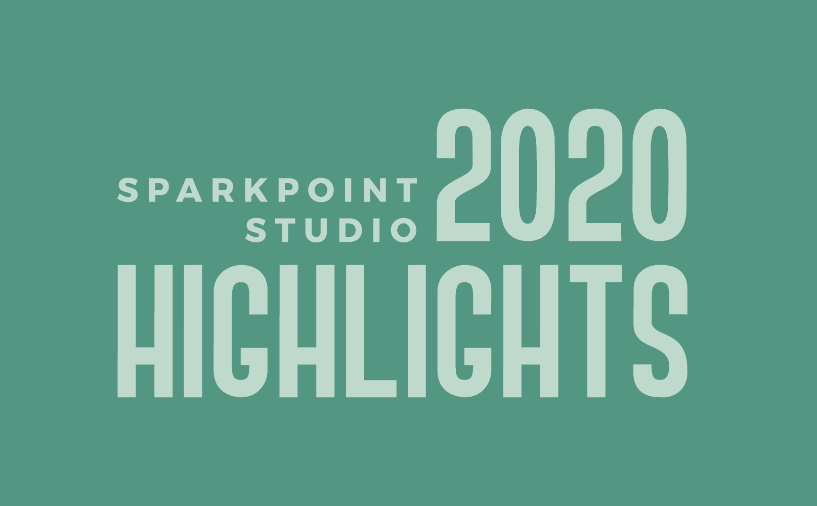 SparkPoint Studio Releases its 2020 Highlights - SparkPoint Studio
